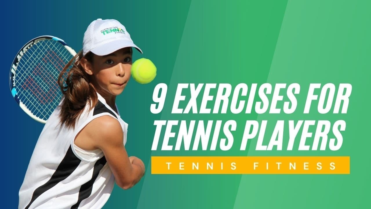 9 Tennis Exercises Exercises For Tennis Player Tennis Fitness 9 Tennis Exercises Exercises For Tennis Player Tennis Fitness