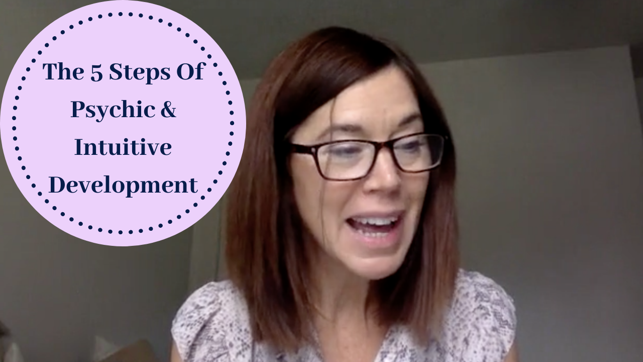The 5 Steps Of Psychic & Intuitive Development
