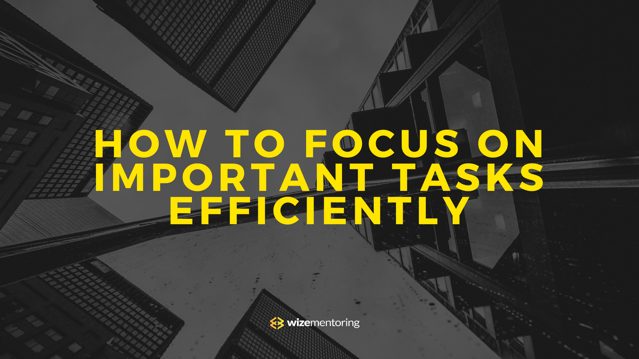 How to Focus on Important Tasks Efficiently