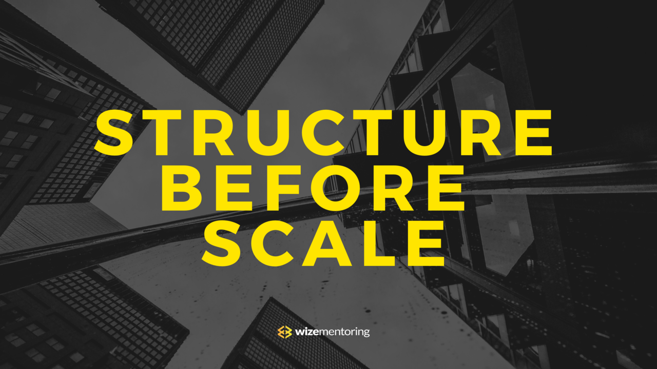 Structure before scale