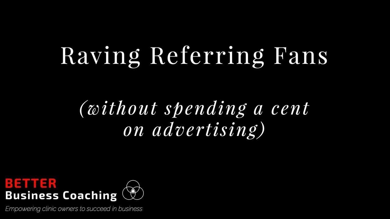 Raving Referring Fans