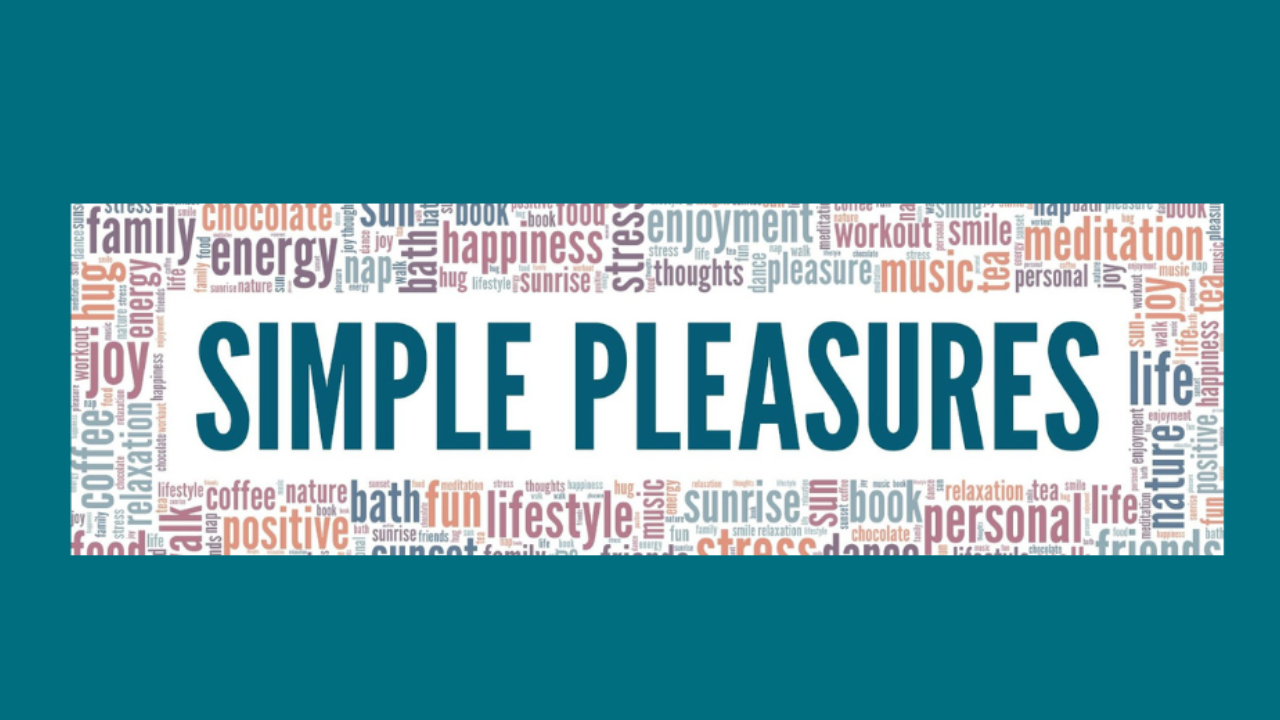 The surprising power of simple pleasures