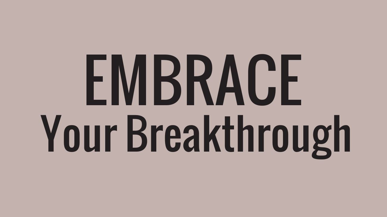 Breakthrough Quotes
