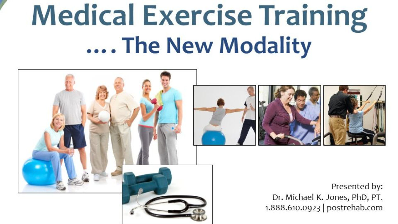 Medical Exercise Training......The New Modality