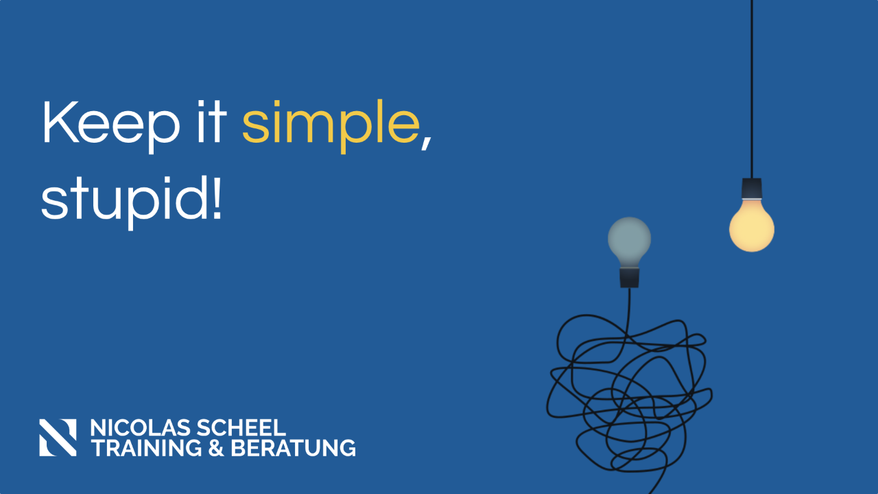 Keep it simple, stupid