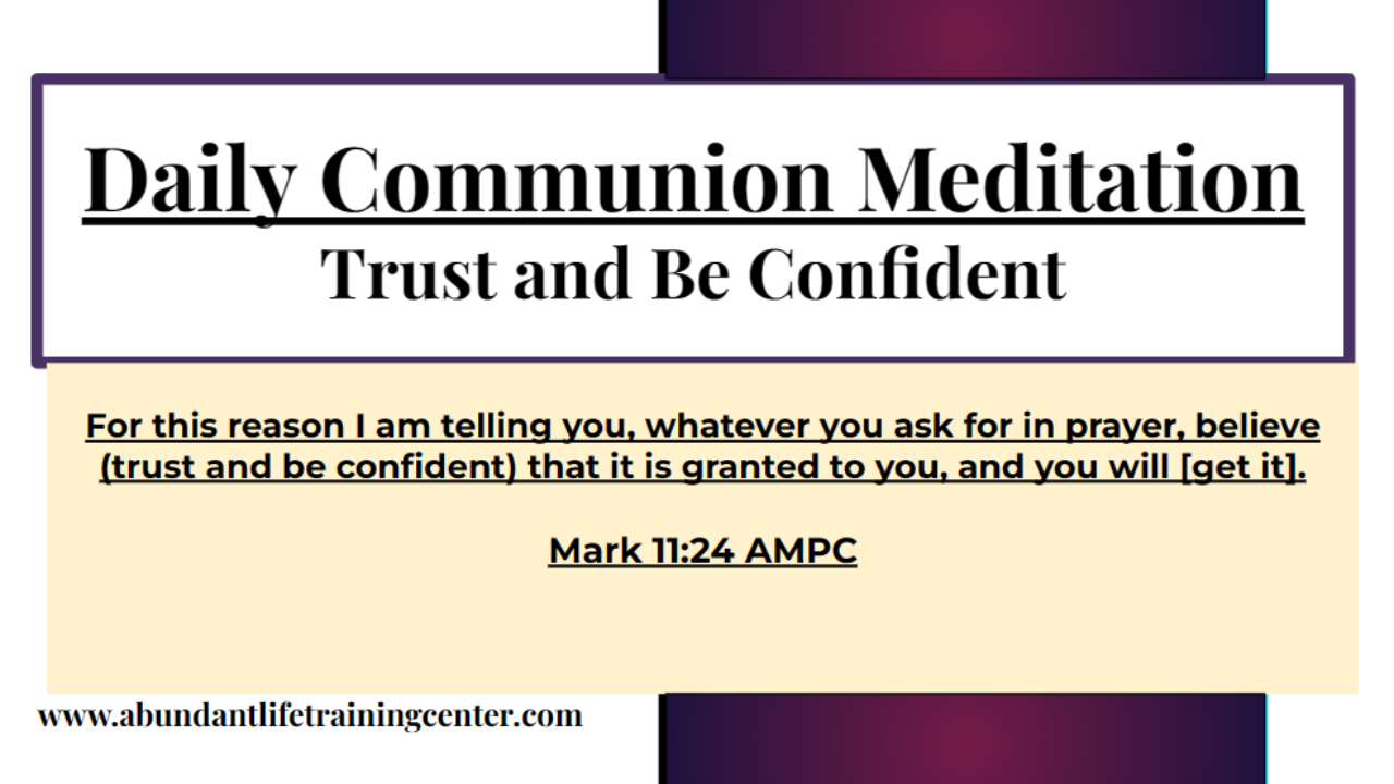 Trust and Be Confident