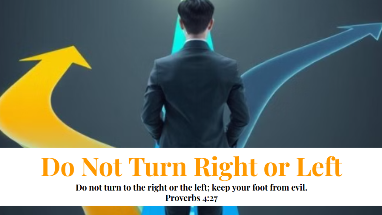 Do Not Turn Right or Left