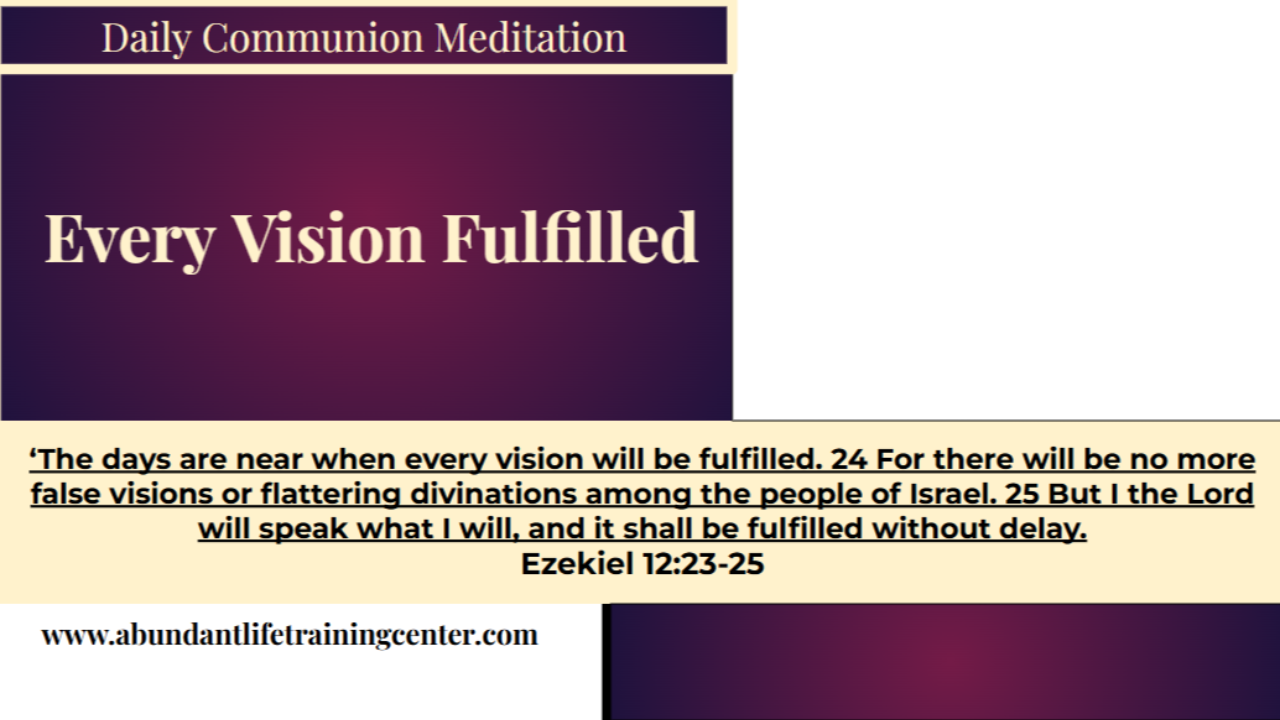 Every Vision Fulfilled