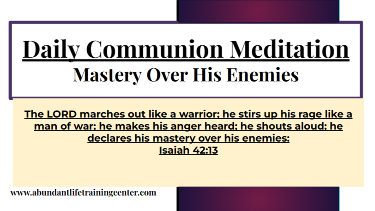 Mastery Over His Enemies