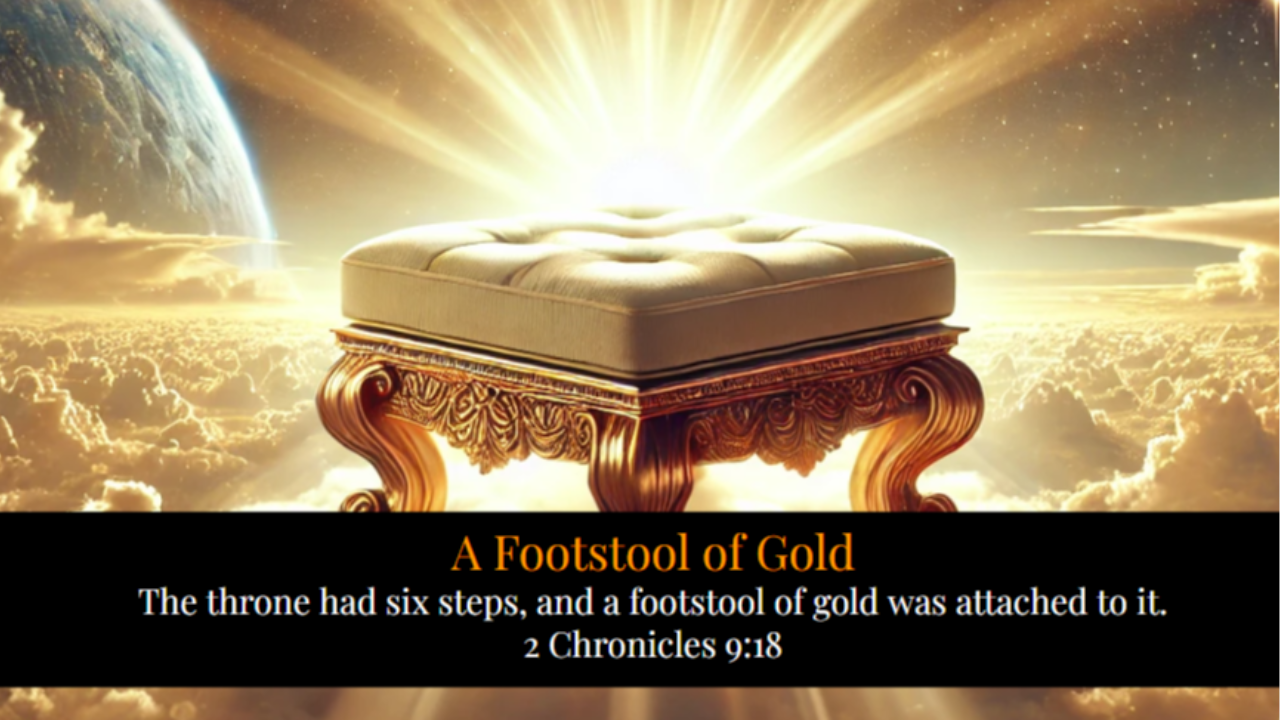 A Footstool of Gold