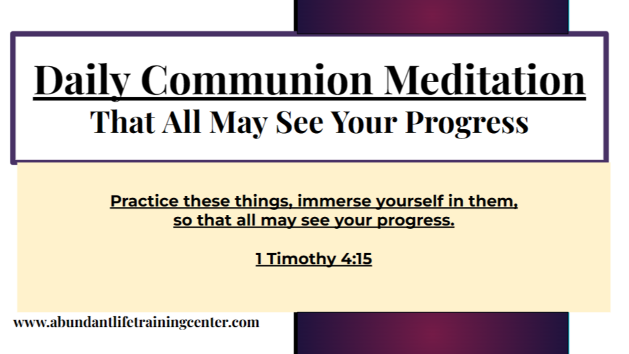 That All May See Your Progress