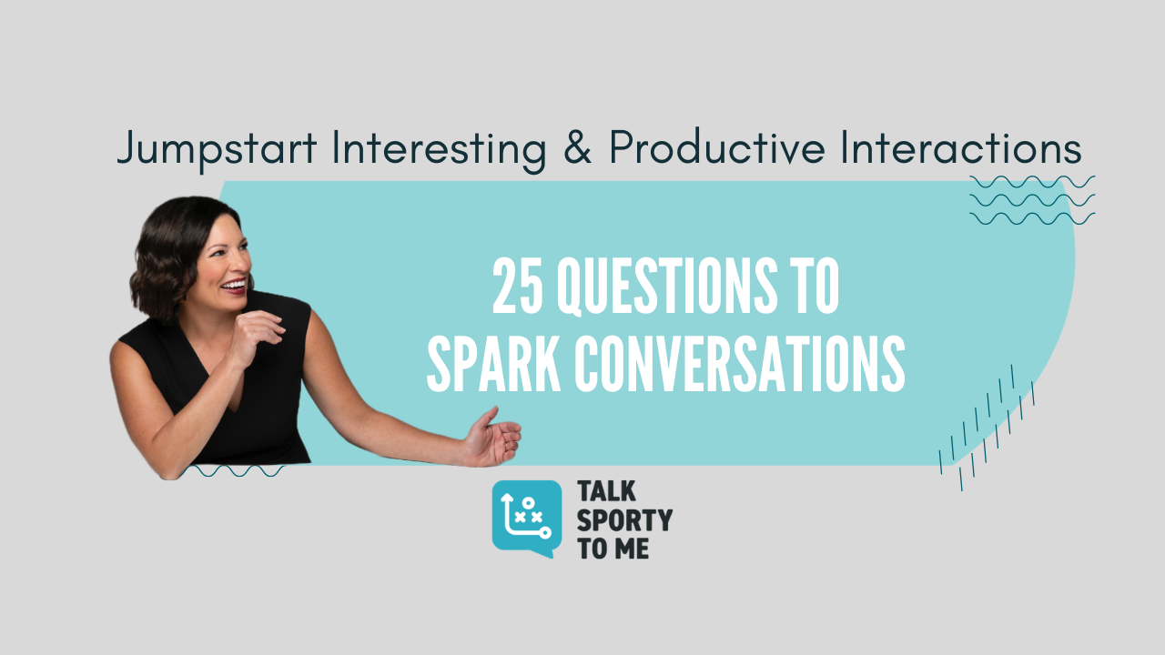 Questions to Spark Interesting Conversations