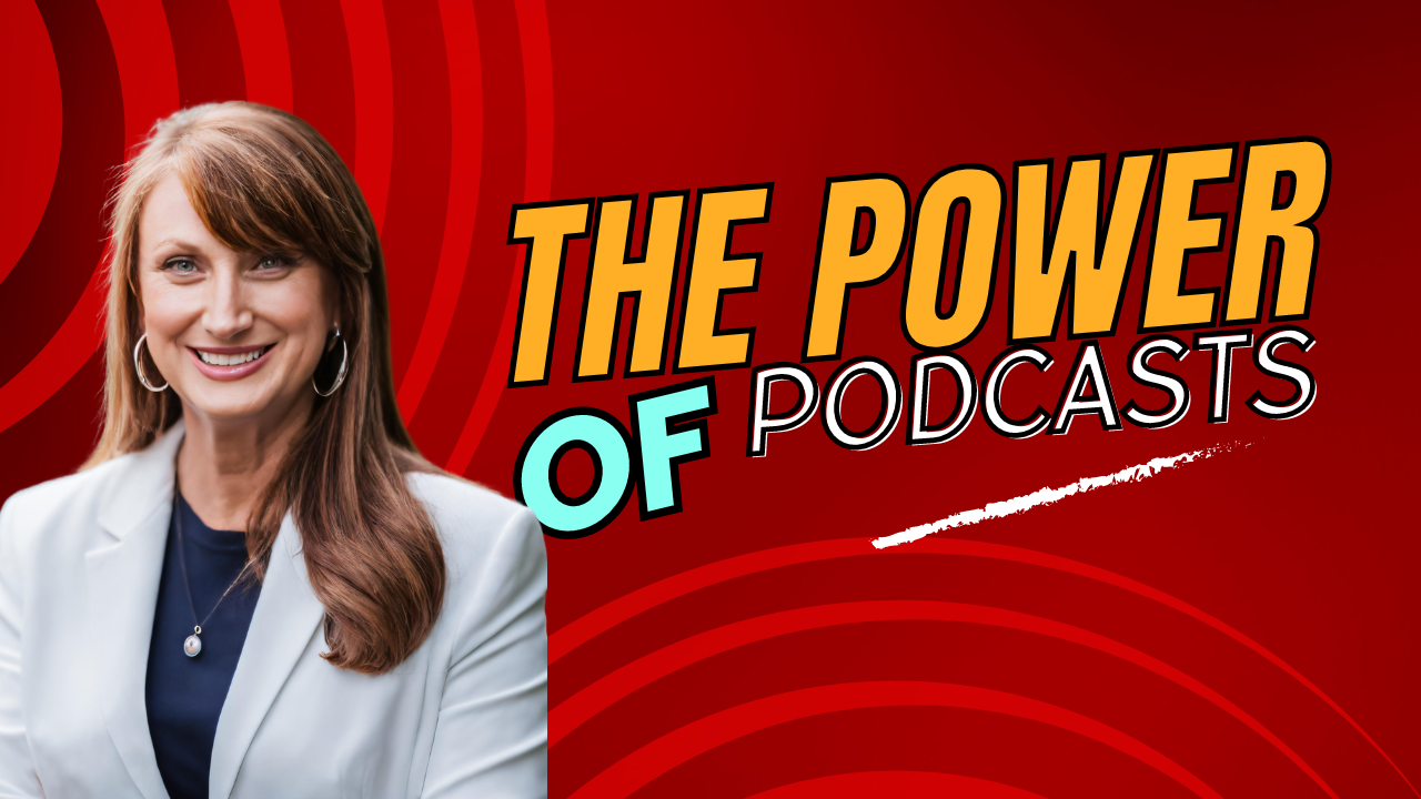 The Power of Podcasts