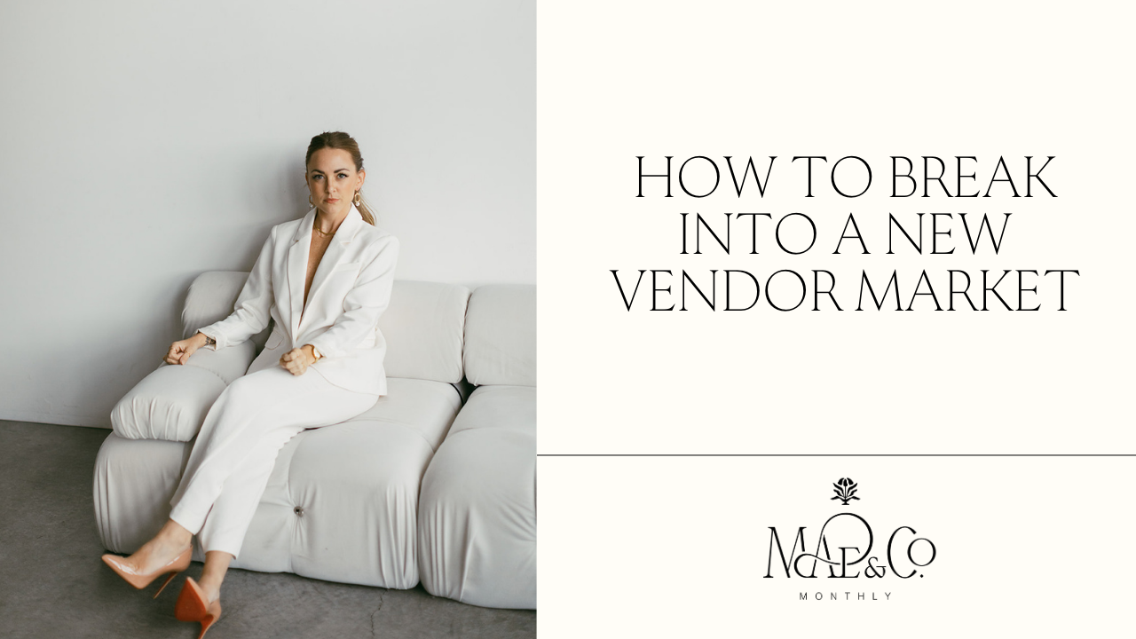How to Break into a New Vendor Market