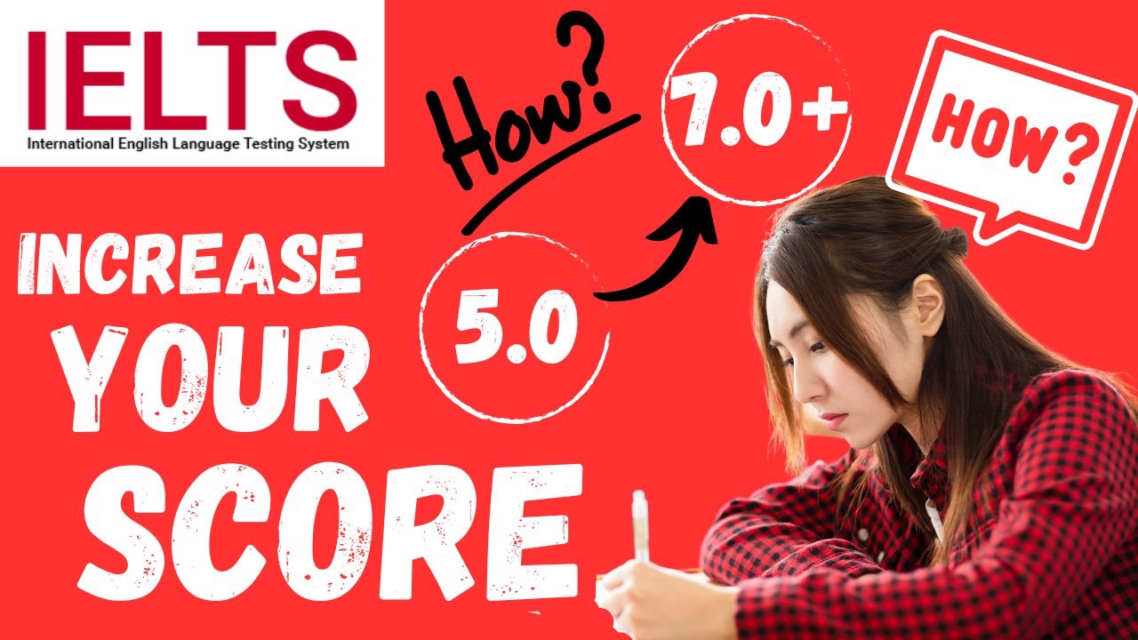 IELTS - Increase your score