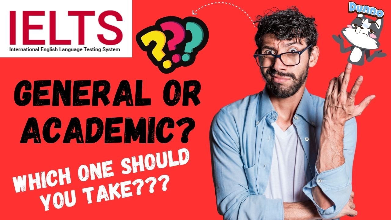 General Or Academic IELTS 
