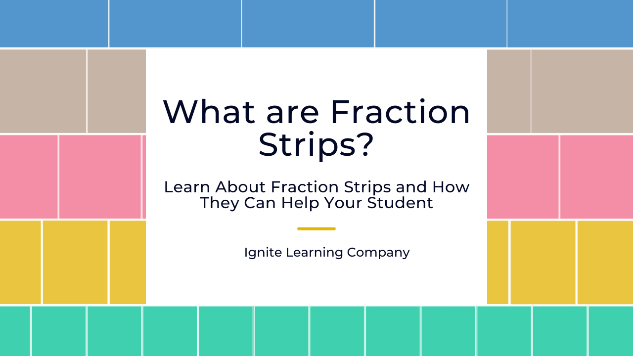 What Are Fraction Strips? And How They Can Help Your Student
