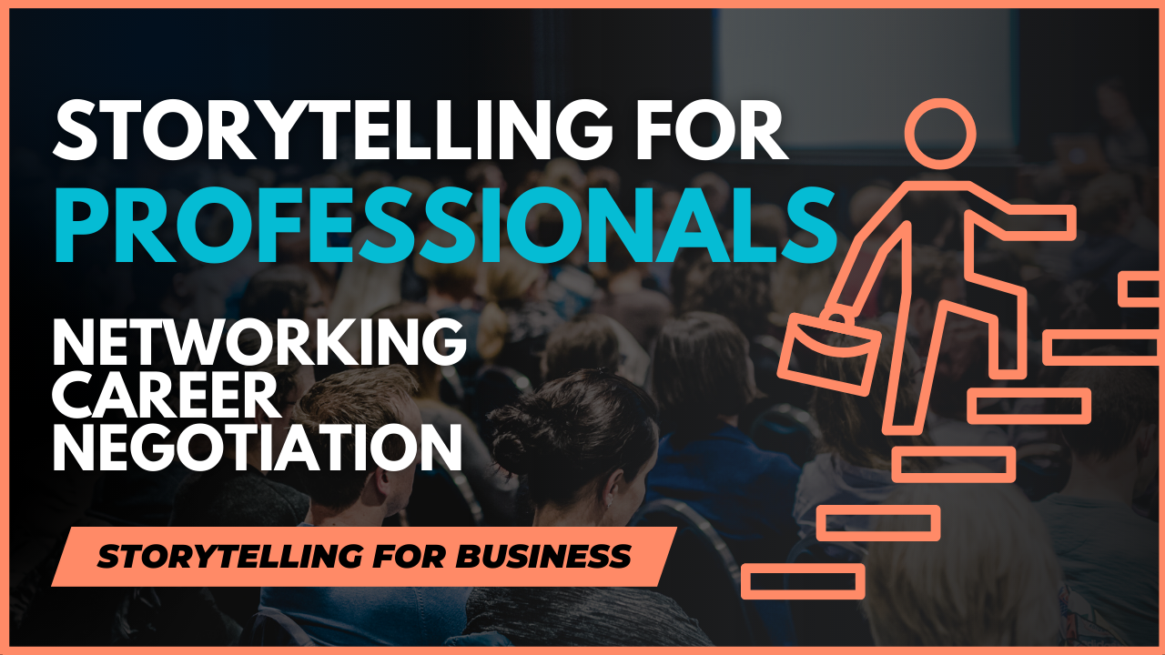 Storytelling for Careers & Professionals: Elevating Your Journey