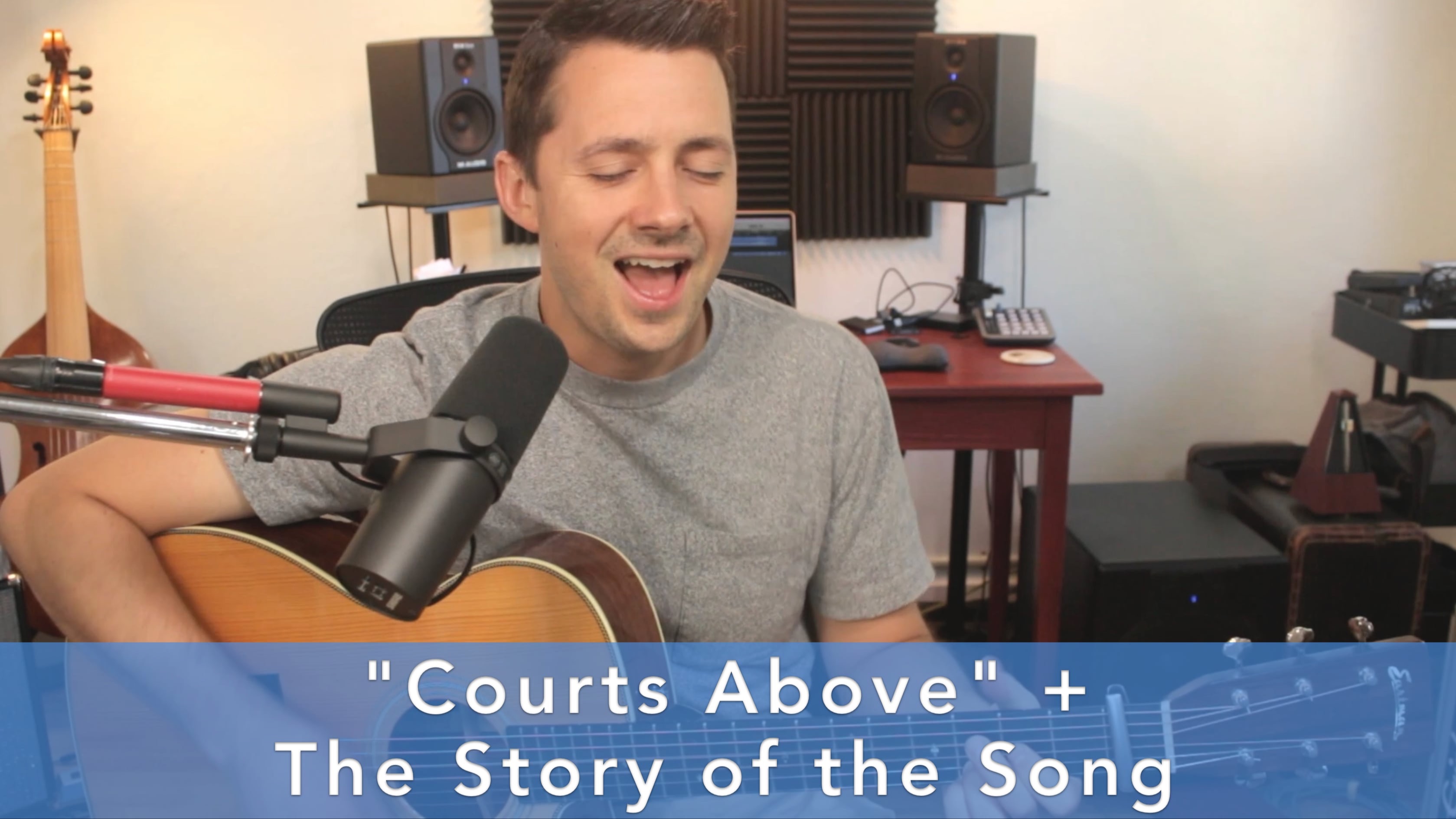 "Courts Above" + the Story of the Song