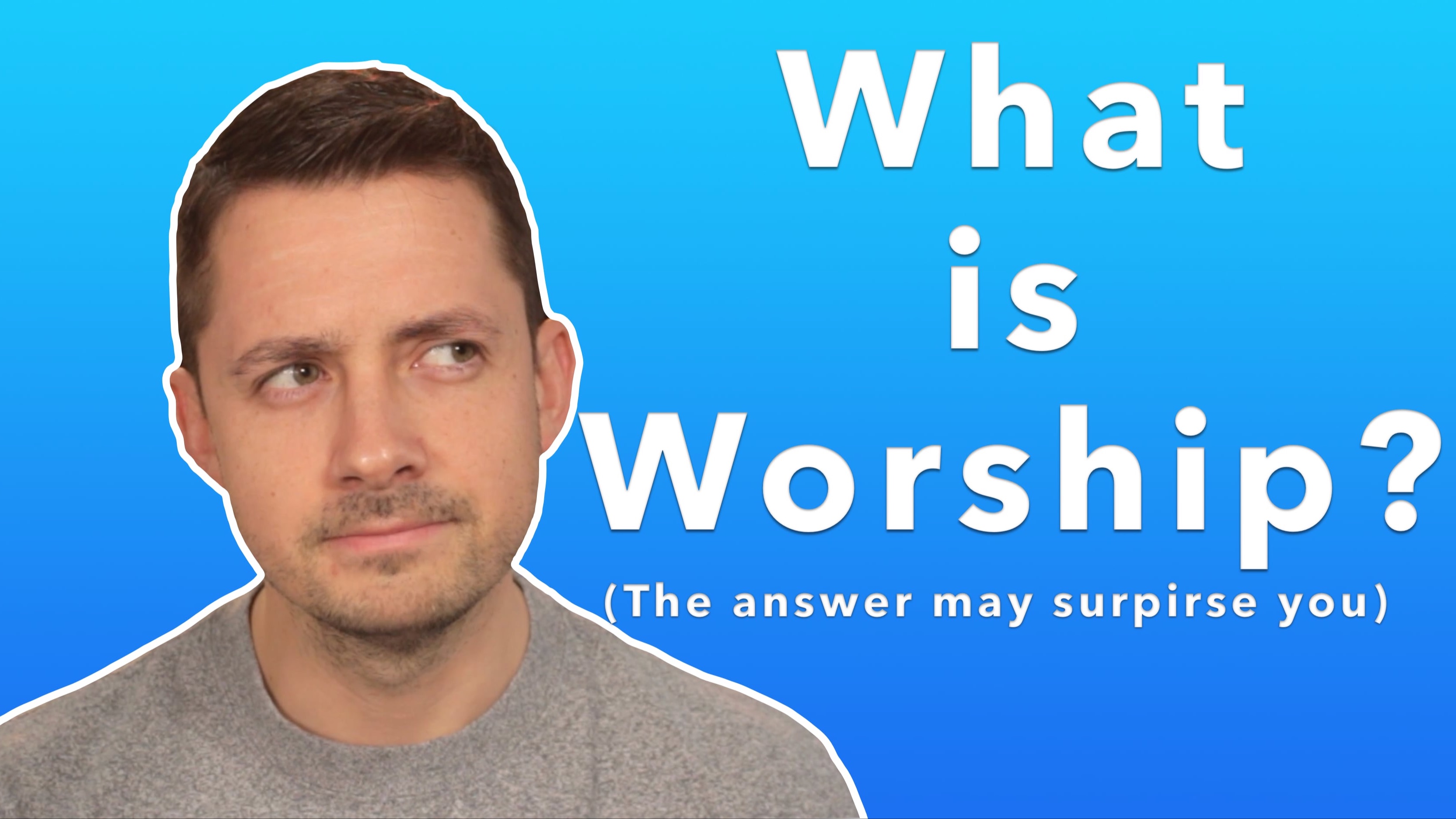 What IS Worship?