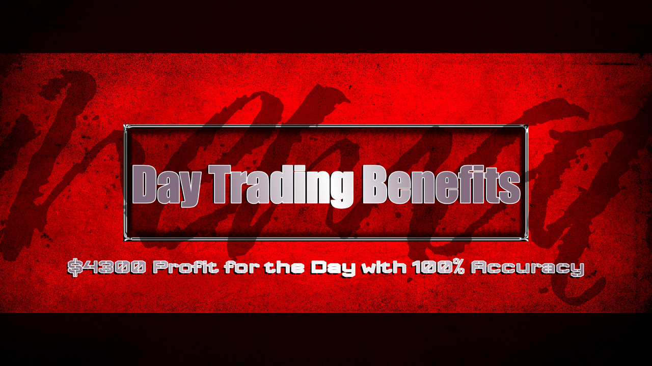 Day Trading Benefits