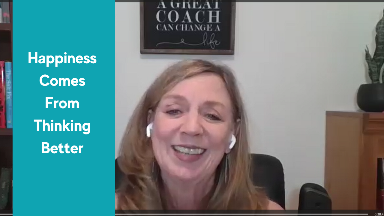 Happiness Comes from Thinking Better