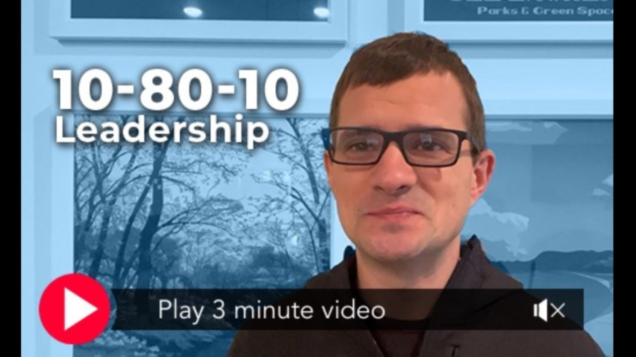 The 10-80-10 Leadership Principle