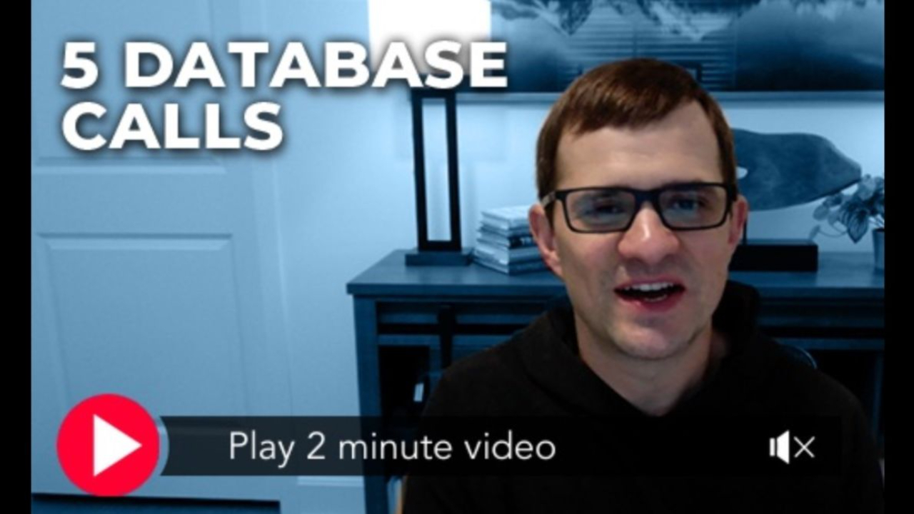 5 Database Calls