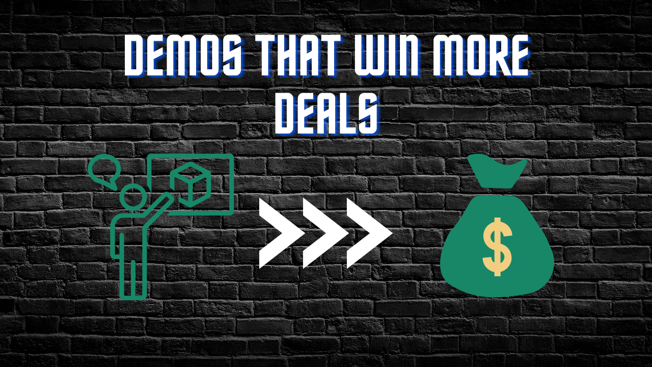 Demos that Win More Deals