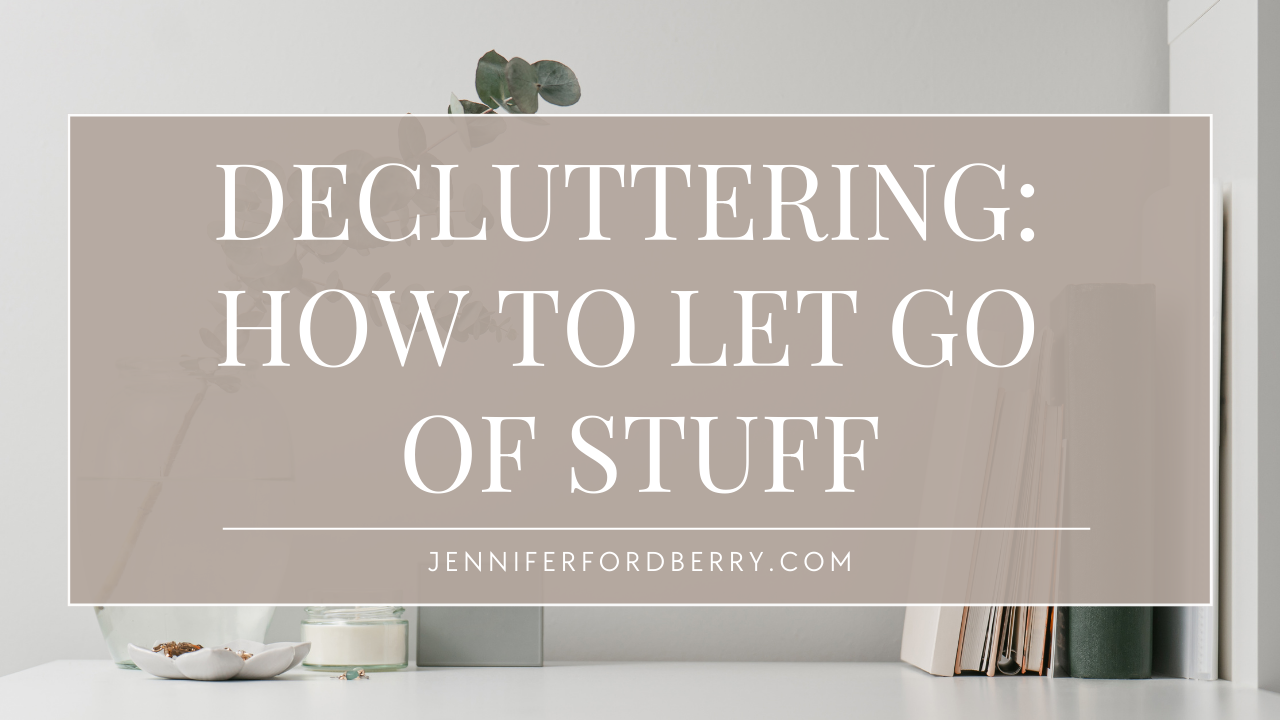 How to Let Go of Stuff