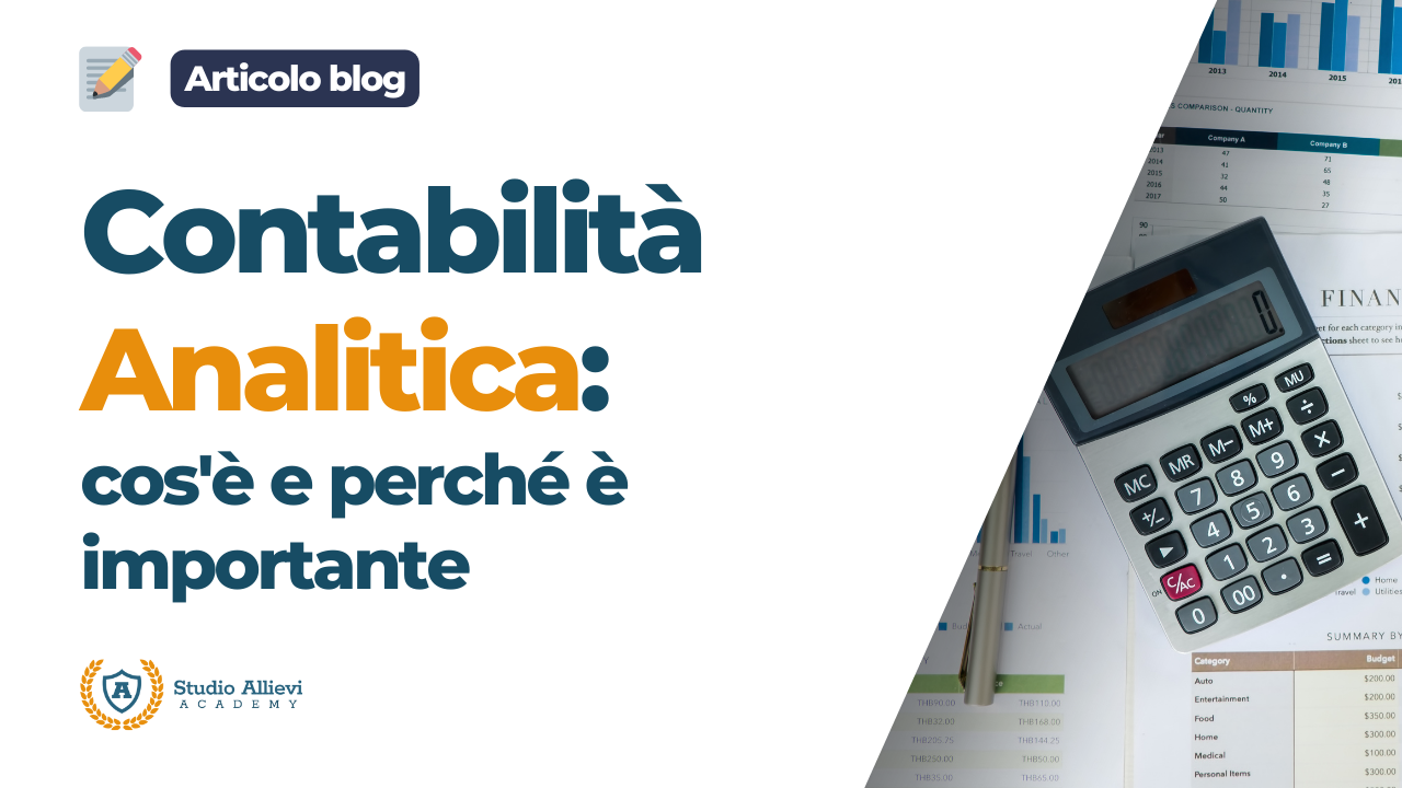 Contabilità Analitica: cosa è e perché è importante