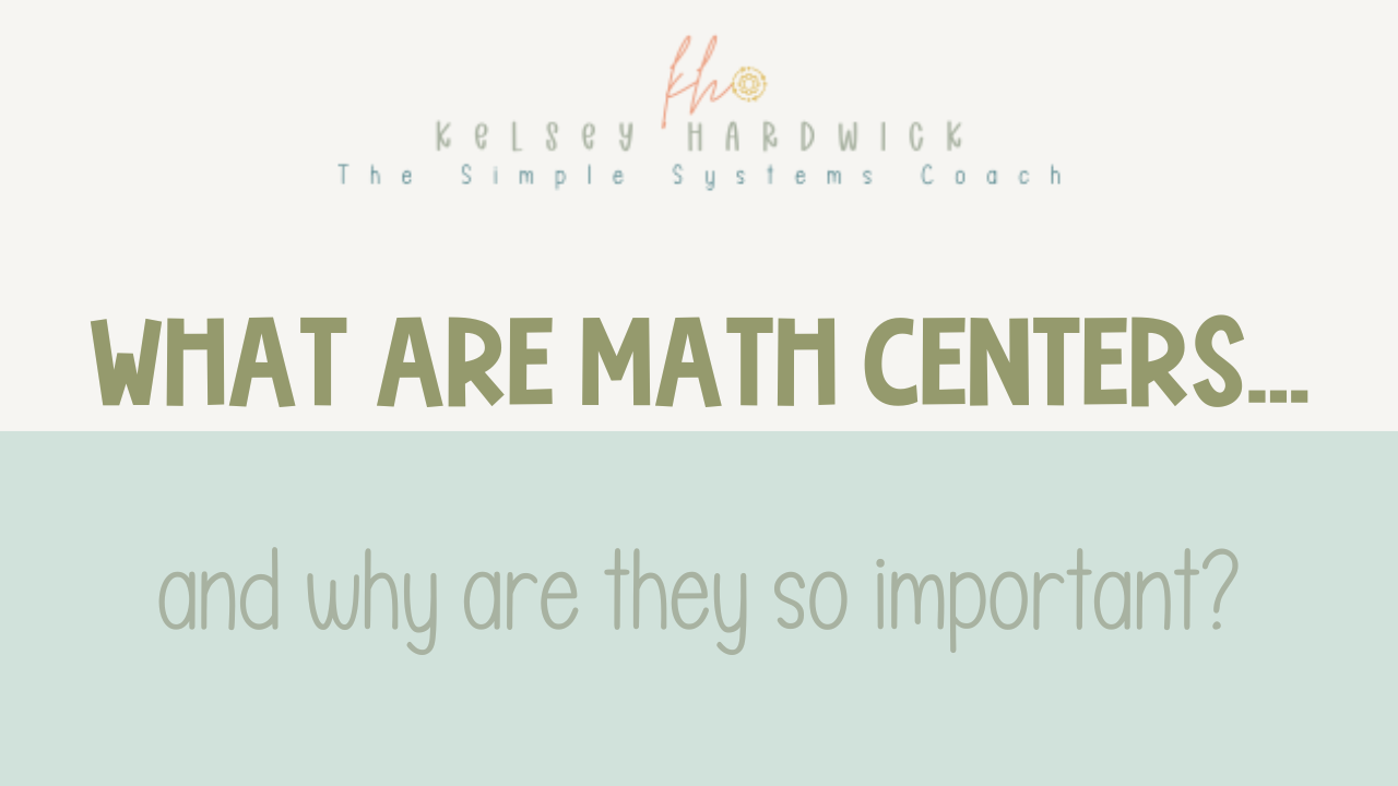 What are Math Centers and Why are they so important?