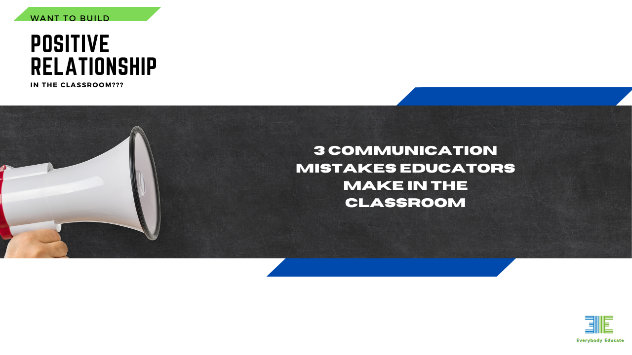 Building Positive Relationship in the Classroom