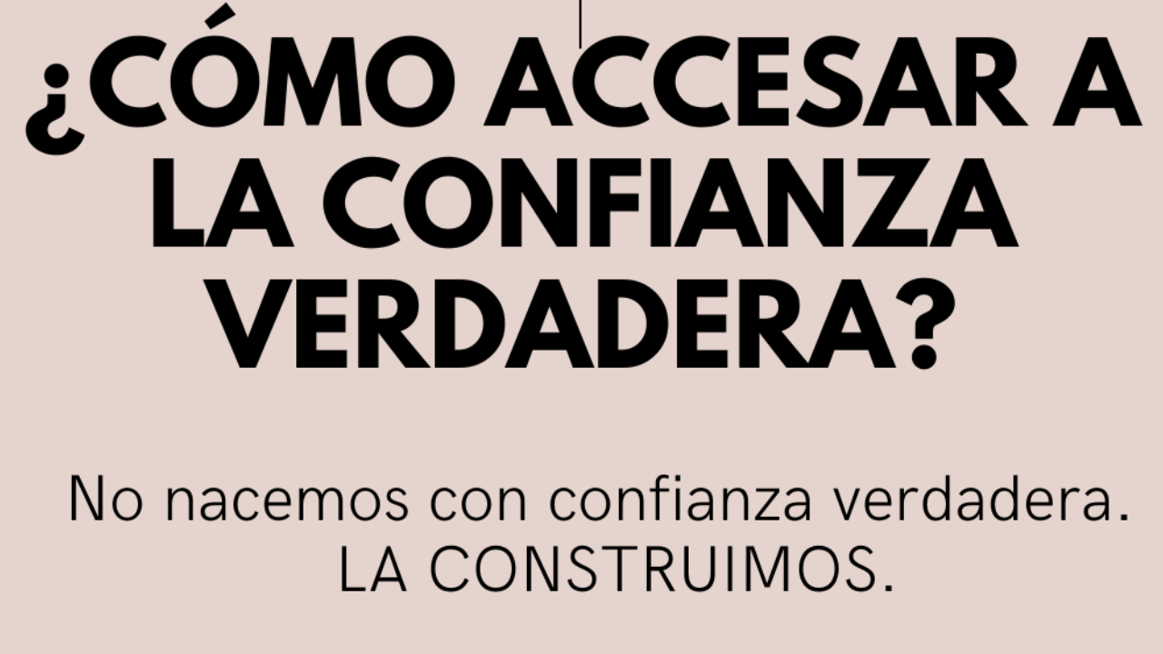 ¿Cómo accesar la Confianza Verdadera?