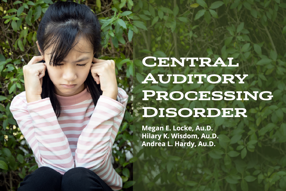 Central Auditory Processing Disorder and Autism Central Auditory Processing Disorder and Autism