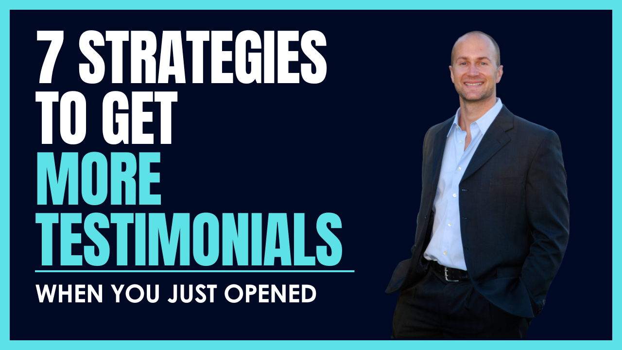 7 Strategies to get more testimonials when you first opened