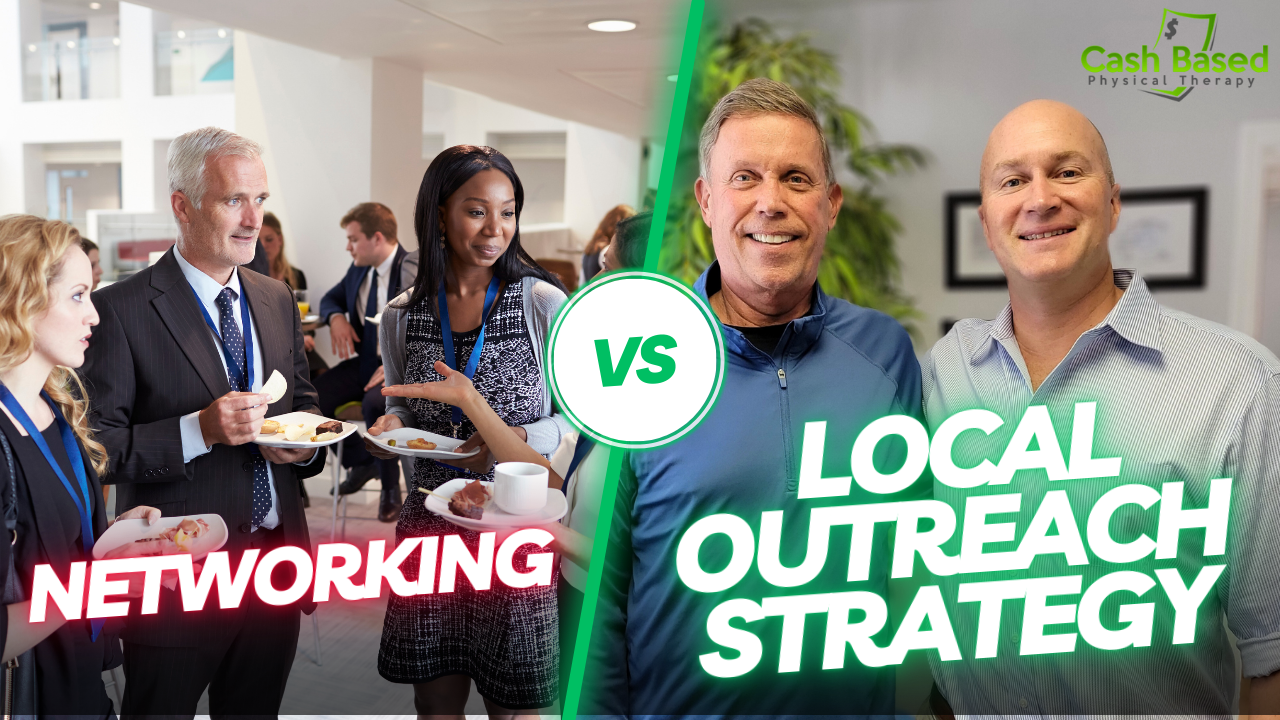 Networking vs CBPT Local Outreach Strategy