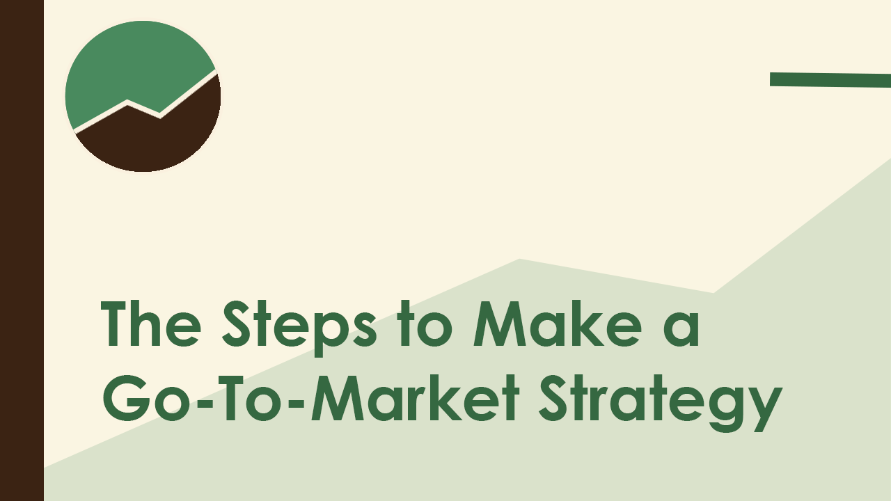 Steps to Make a Go-to-Market Strategy | BOLDR Product Management