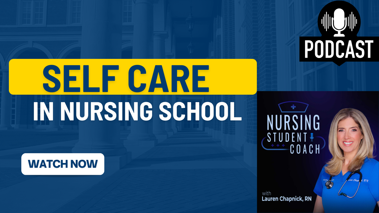 Nursing School and Self Care | Nursing Student Coach