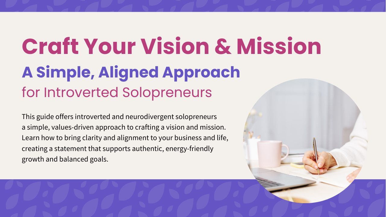 Craft a Vision and Mission which Balances Life and Business Goals