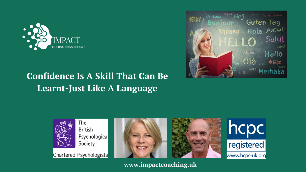 Confidence Is A Skill That Can Be Learnt Just Like A Language