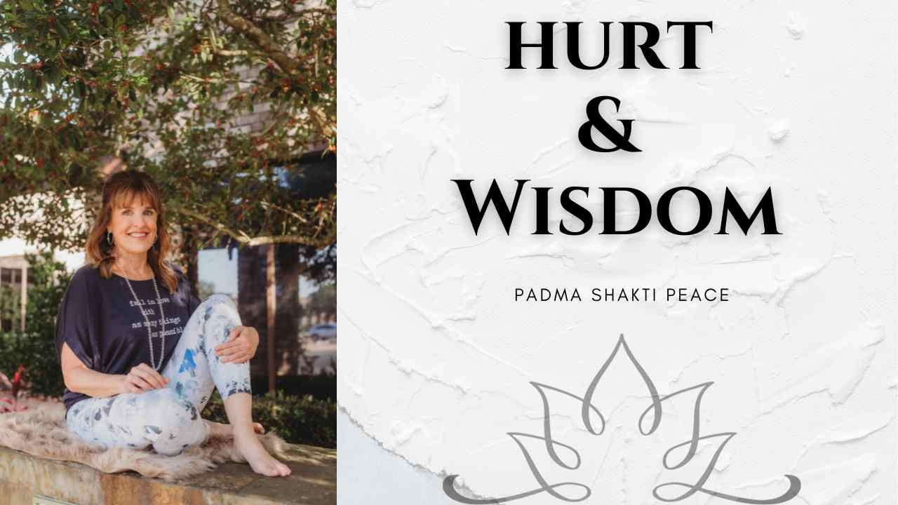 Hurt is the Lesson, Wisdom is the Blessing