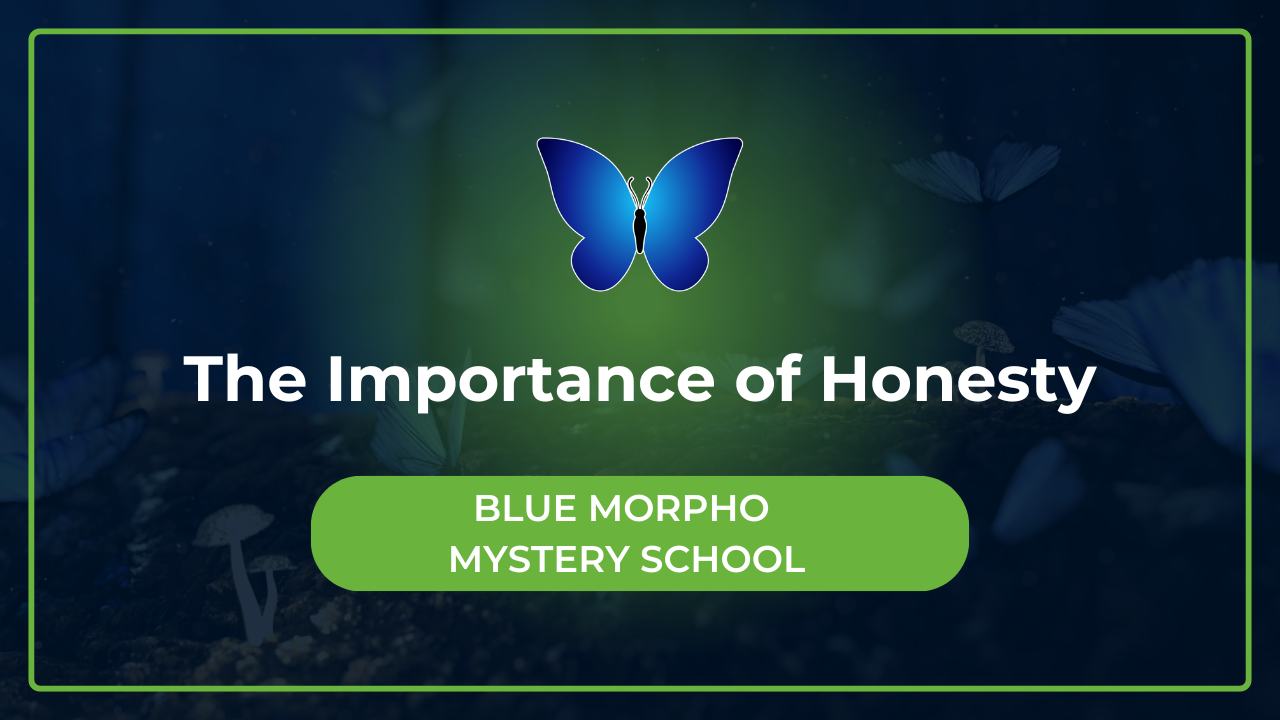 #23 The Importance of Honesty