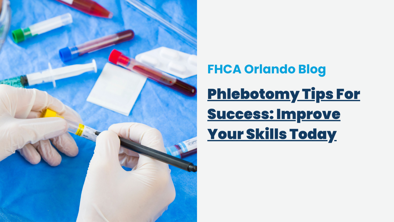 Phlebotomy Tips For Success: Improve Your Skills Today