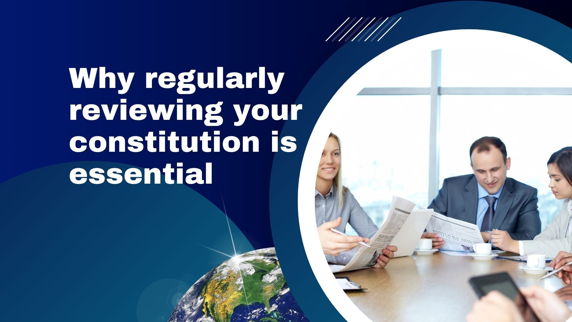Why regularly reviewing your constitution is essential
