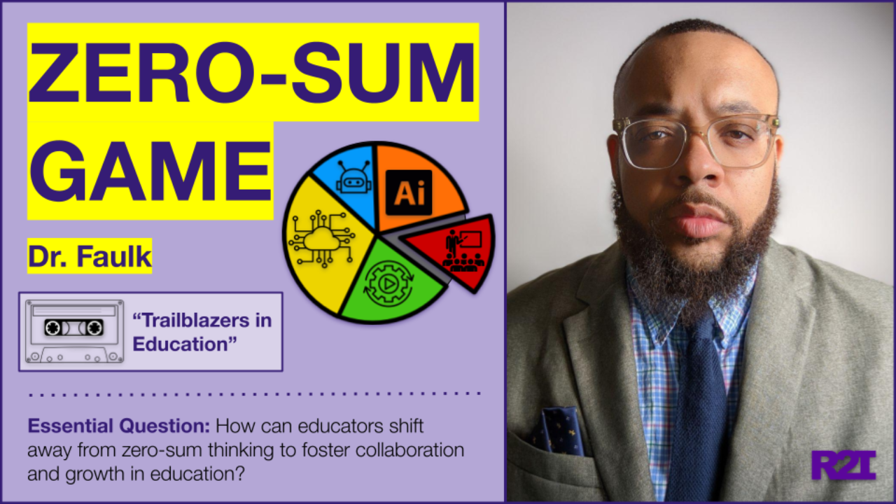 Is Education Stuck in a Zero-Sum Game? Here's How to Break Free ...