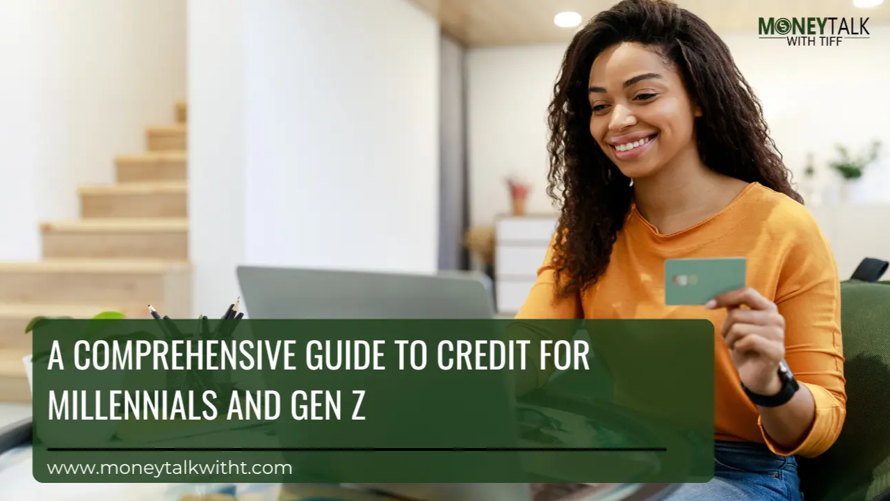 A Comprehensive Guide To Credit For Millennials And Gen Z