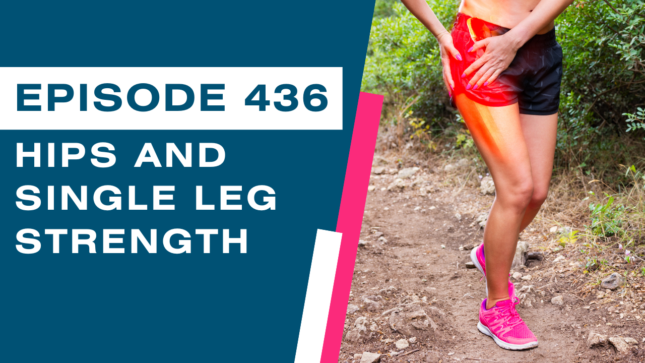 Hips and Single Leg Strength