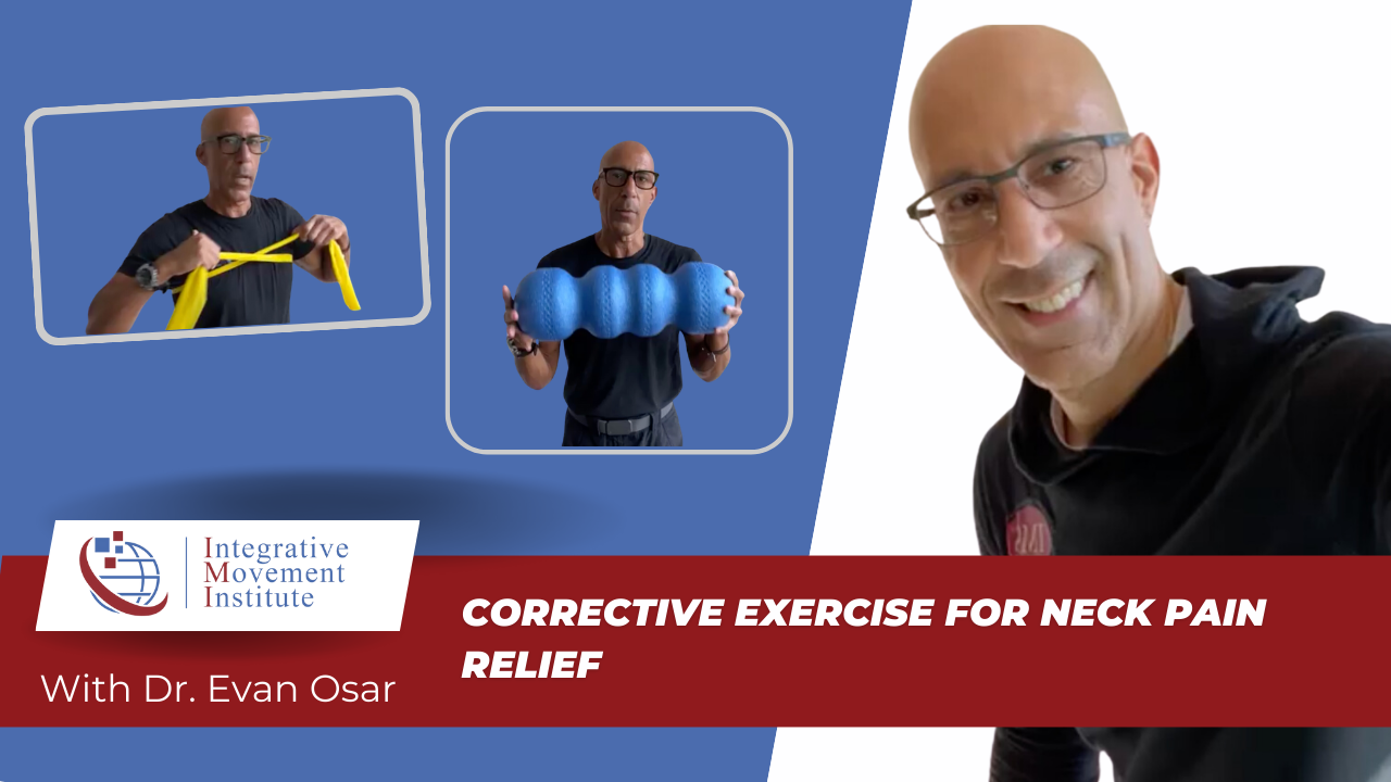 Corrective Exercise for Neck Pain Relief with Dr. Evan Osar