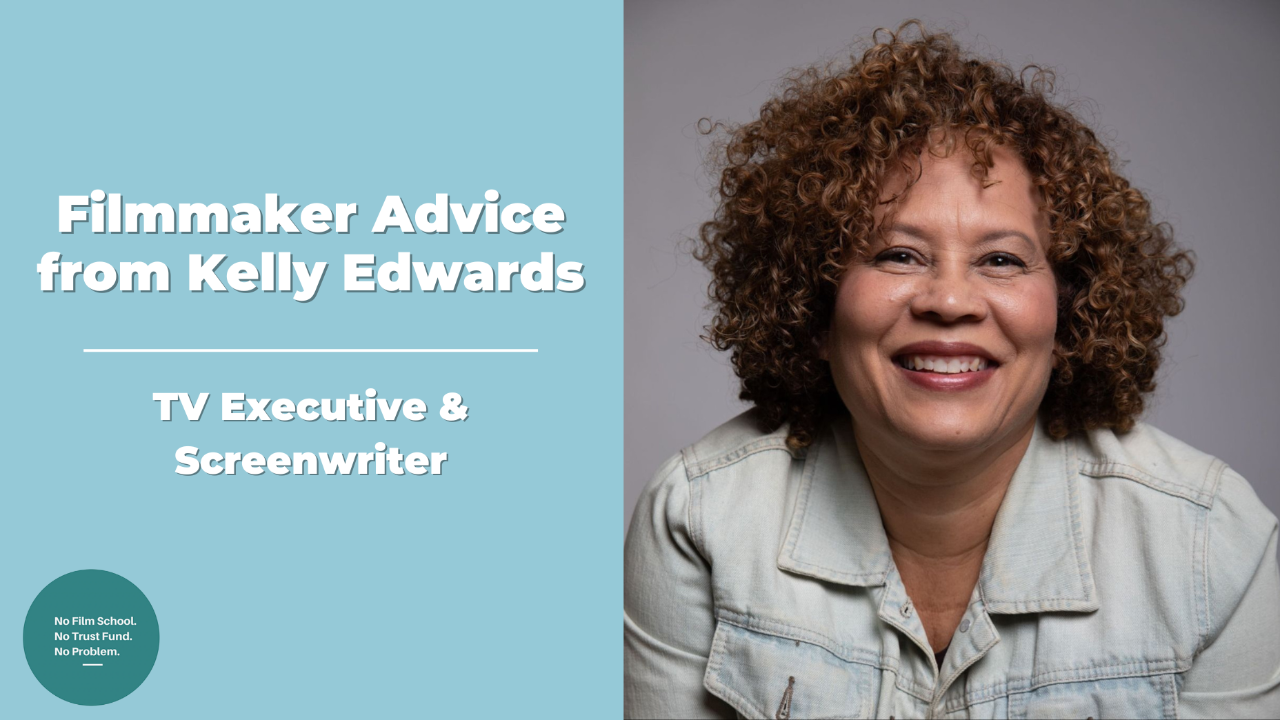 Inspiring Advice from TV Executive & Writer Kelly Edwards